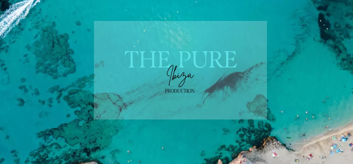The Pure Ibiza Production - The Pure Ibiza Productions